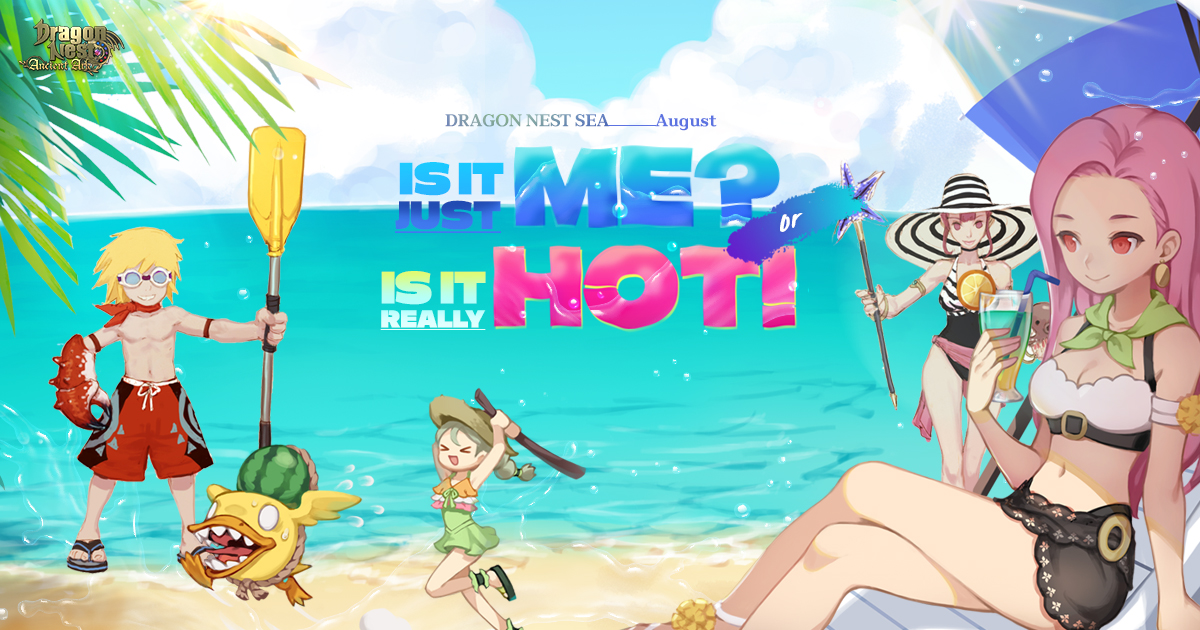 Is it just me? Or is it really HOT! - Dragon Nest