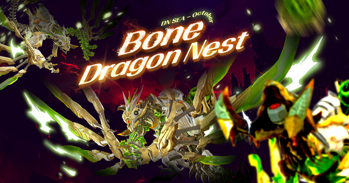 Bone Dragon Nest! - Dragon Nest